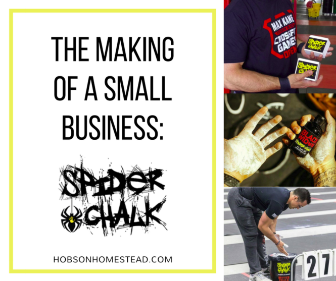 The Making of a Small Business: Spider Chalk - The Hobson Homestead
