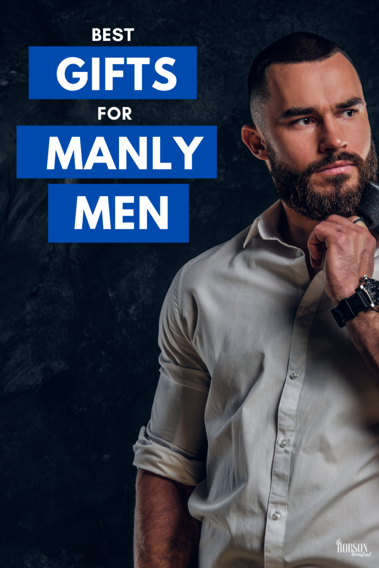 Best Gift Ideas for Manly Men - The Hobson Homestead