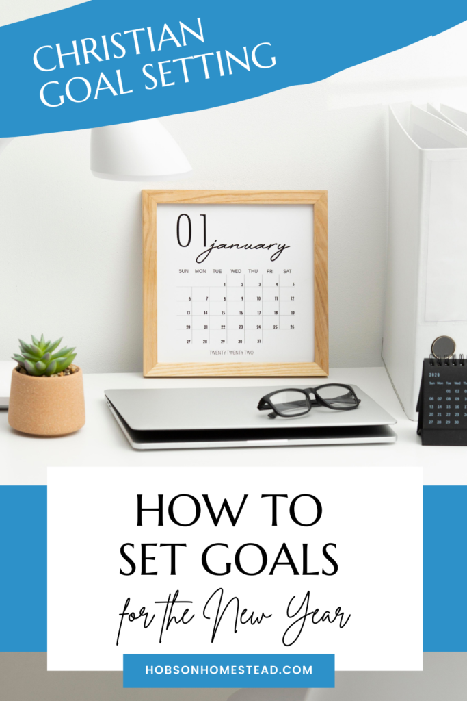 Christian Goal Setting: How to Set Goals for the New Year - The Hobson ...